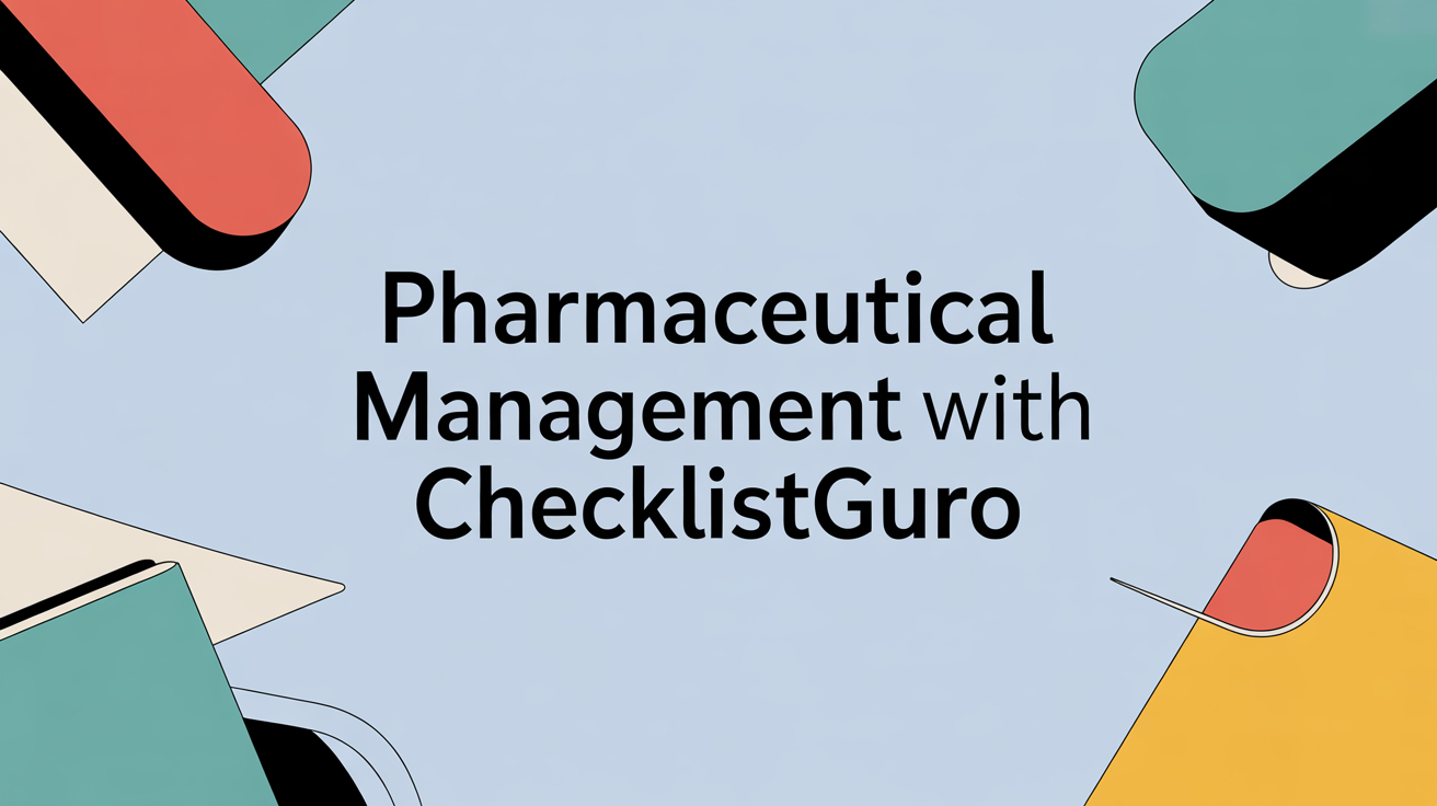 Pharmaceutical Process Validation: Your Comprehensive Checklist ...